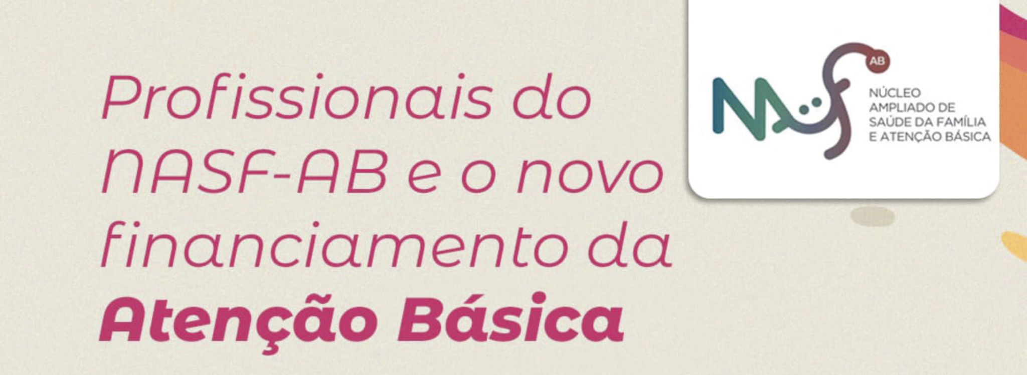 CRP-03 - Profissionais do NASF-AB e novo financiamento da Atenção ...